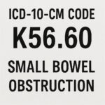 ICD-10 Codes for Small Bowel Obstruction: From Anatomy to Specificity ...
