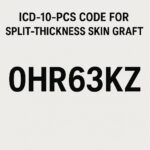 Mastering ICD-10-PCS Code for the Split-Thickness Skin Graft - wmwtl