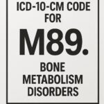 A Comprehensive Guide to ICD-10-CM Code for Bone Metabolism Disorders ...