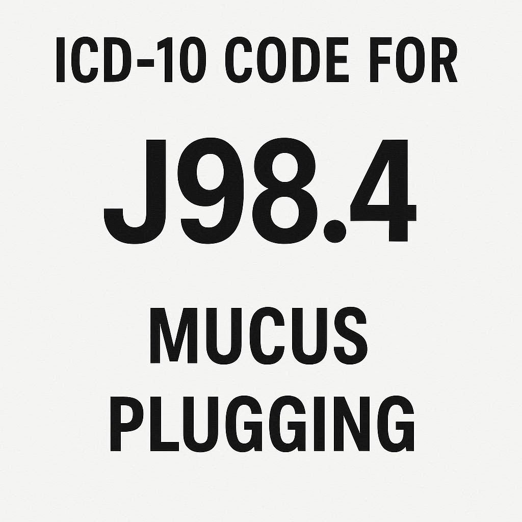 The Comprehensive Guide to the ICD 10 Code for Mucous Plugging - wmwtl