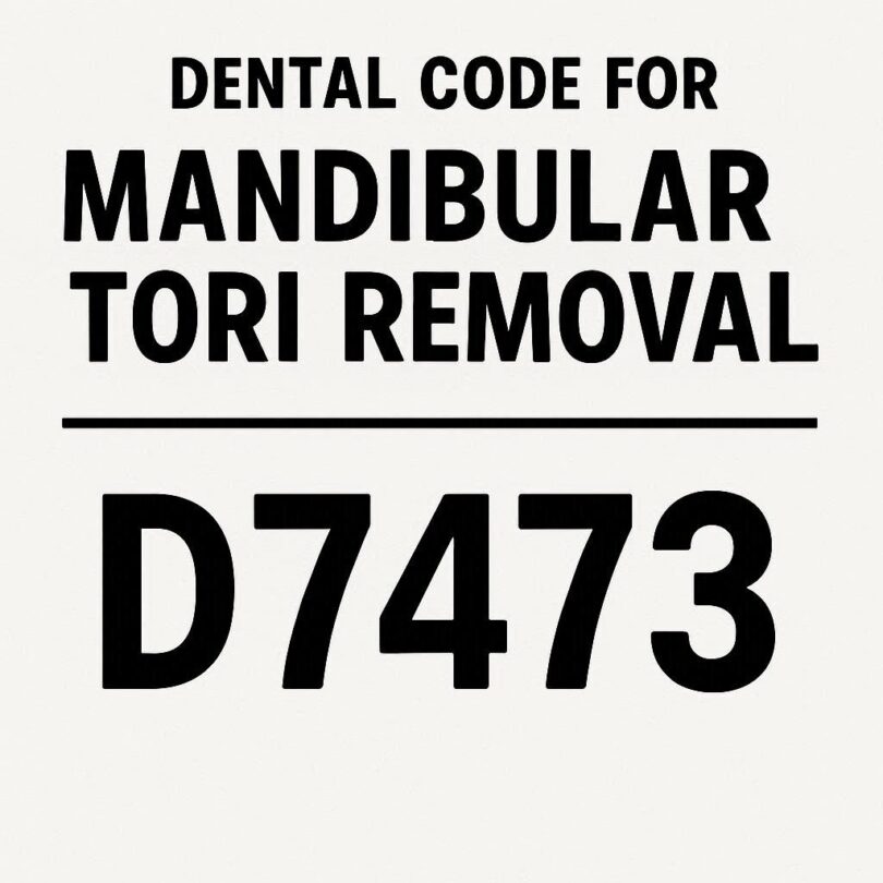 The Complete Guide to the Dental Code for Mandibular Tori Removal - wmwtl