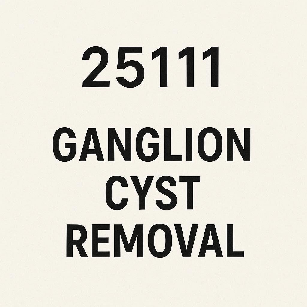 CPT Code for Ganglion Cyst Removal: A Complete Billing Guide - wmwtl