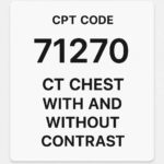 CPT Code for CT Chest With and Without Contrast - wmwtl